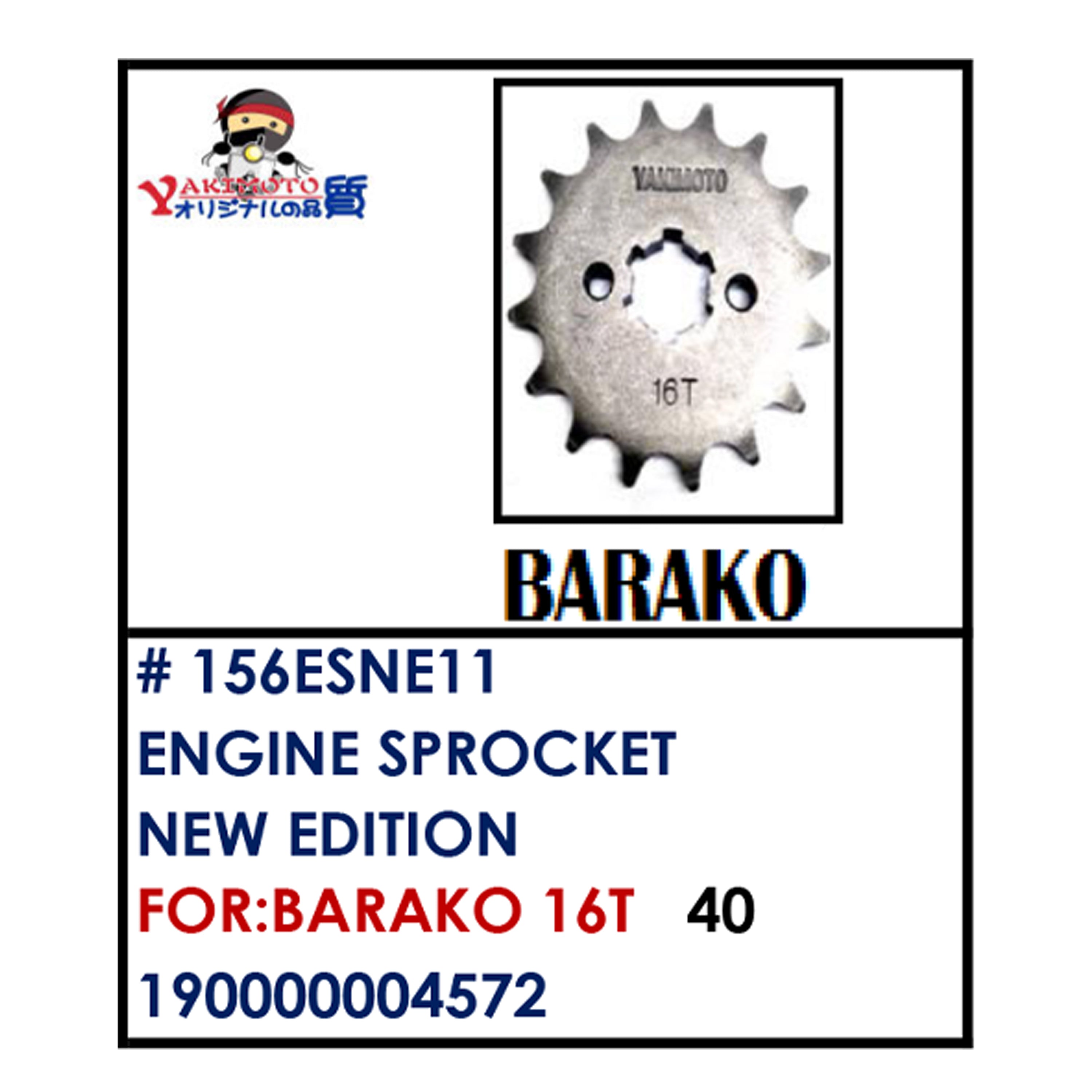 ENGINE SPROCKET (156ESNE11) - BARAKO 16T – BESTPARTS.PH