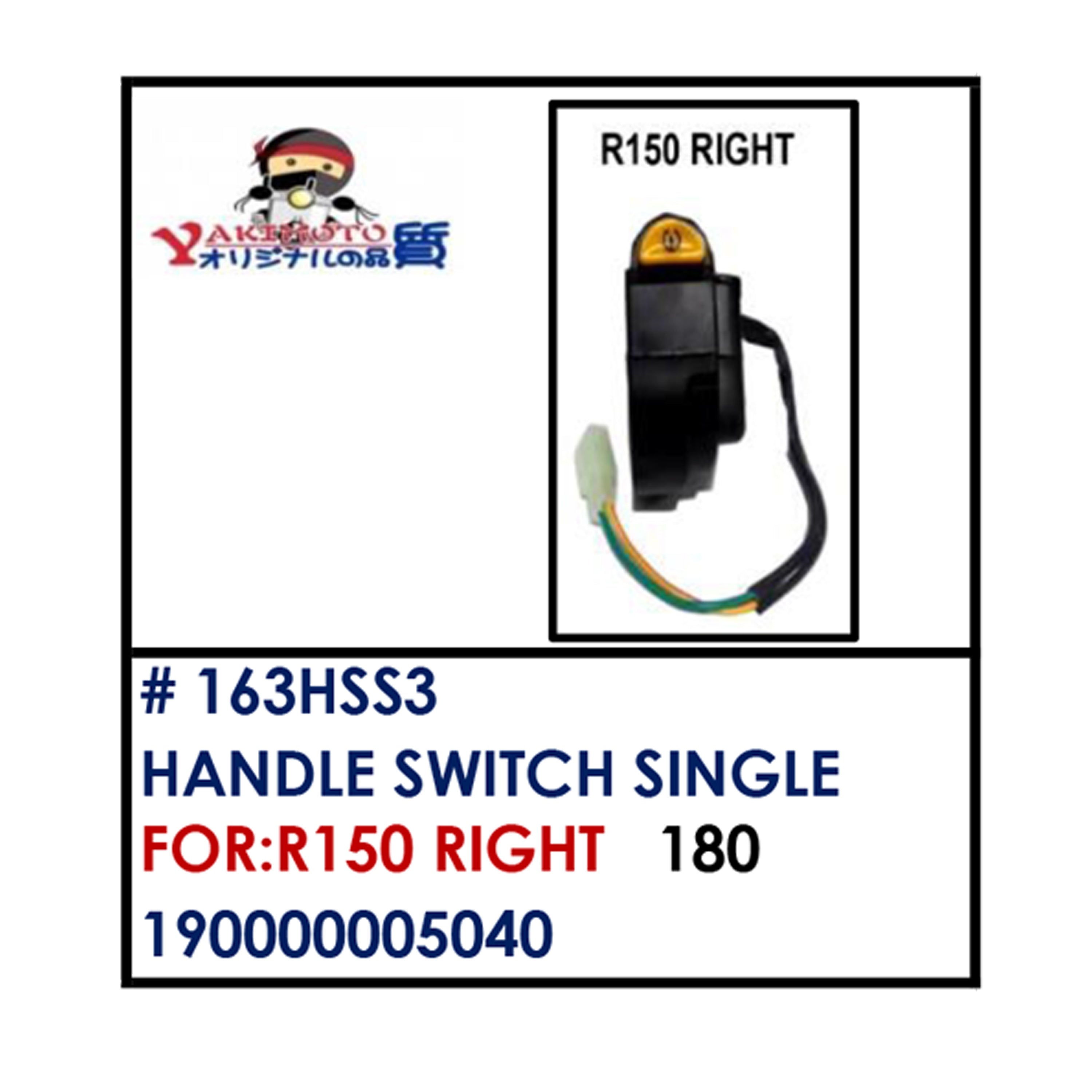 HANDLE SWITCH SINGLE (163HSS3) - R150 RIGHT – BESTPARTS.PH