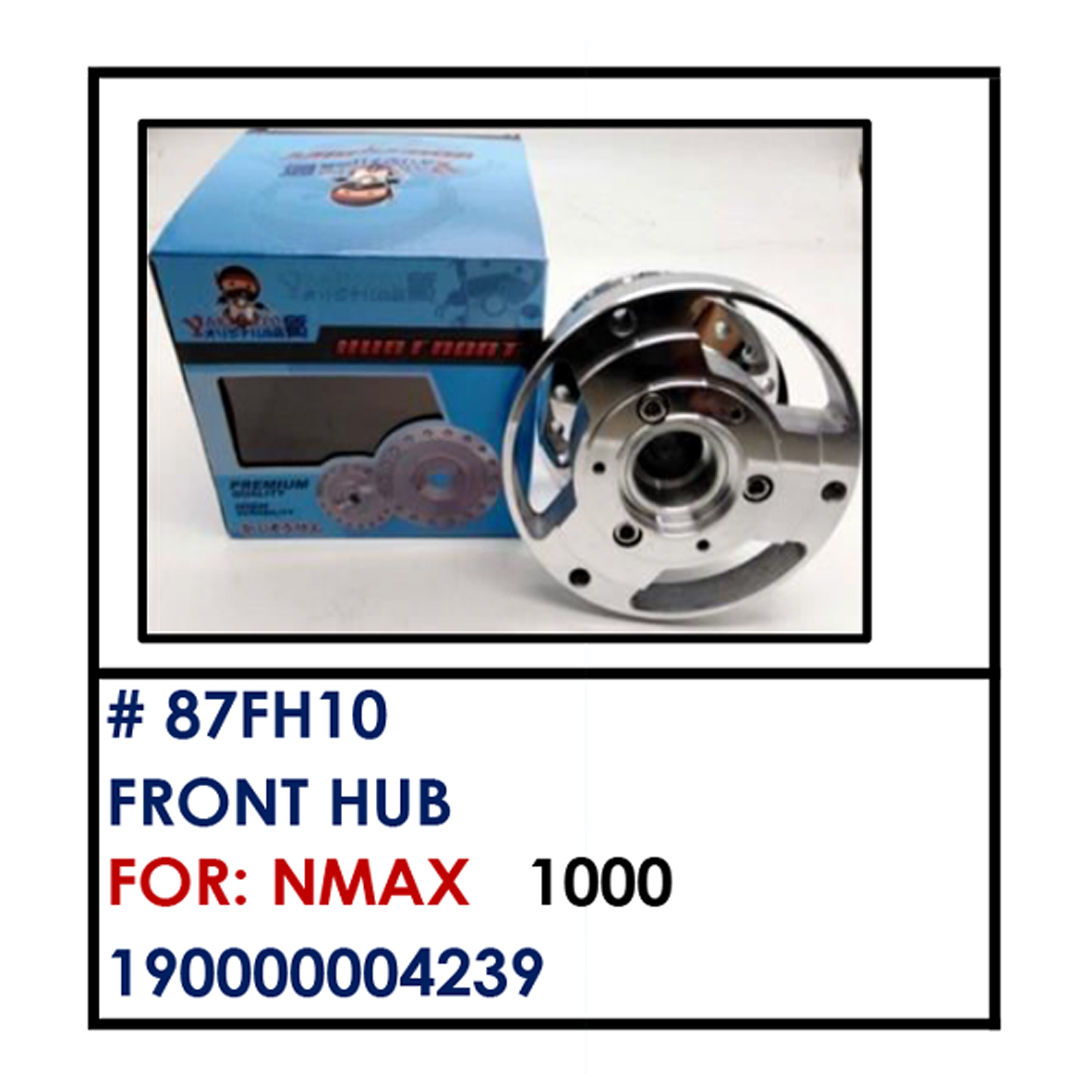 FRONT HUB (87FH10) - NMAX – BESTPARTS.PH